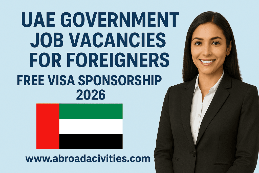 UAE Government Job Vacancies For Foreigners With Free Visa Sponsorship 2026