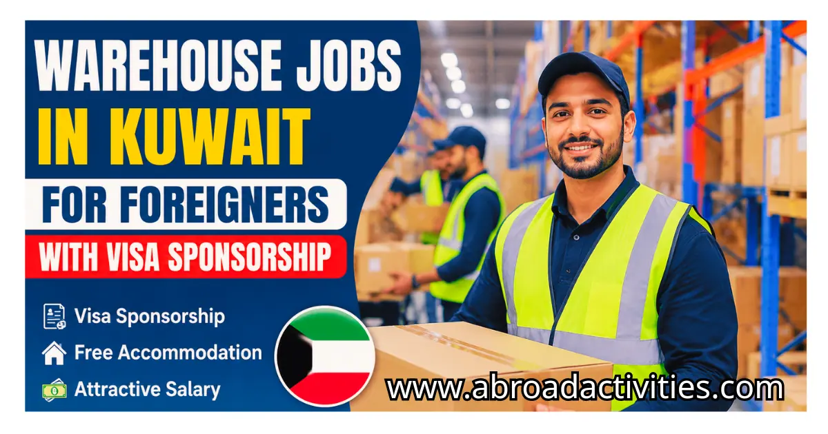 Best Warehouse Jobs In Kuwait For Foreigners With Visa Sponsorship 2026